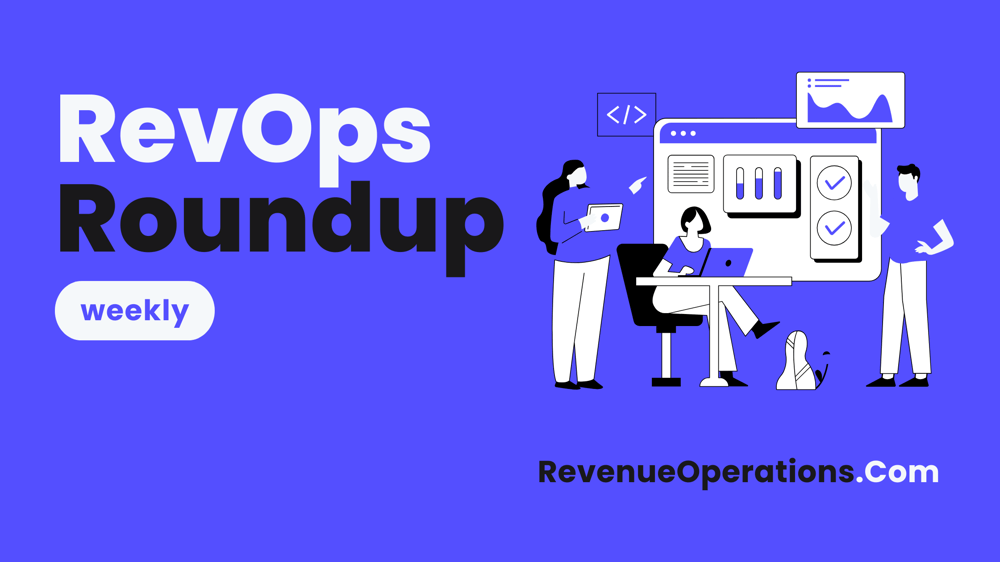 RevOps Roundup: December 9th - 15th, 2023